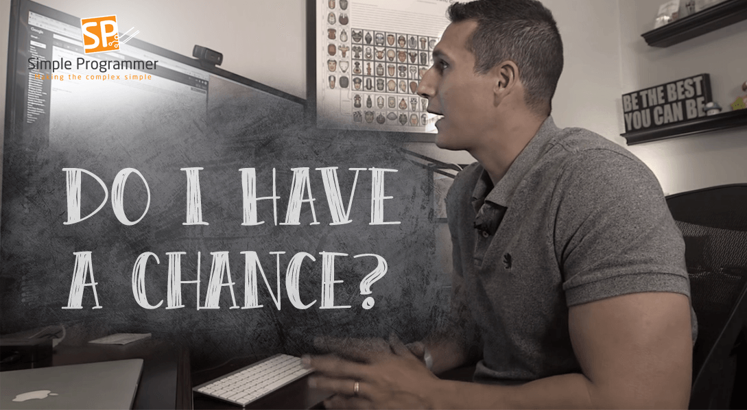 Do I Have a Chance? - Simple Programmer