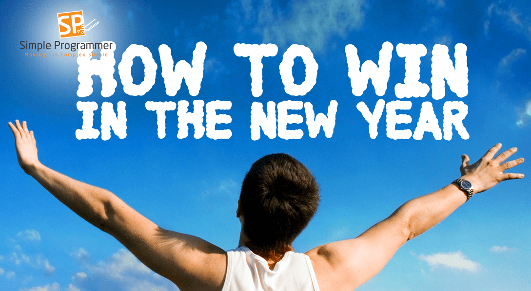 How to Win in the New Year - Simple Programmer