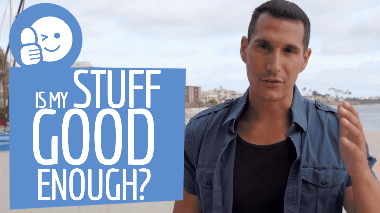 How Do I Know If My Stuff Is Good Enough? - Simple Programmer