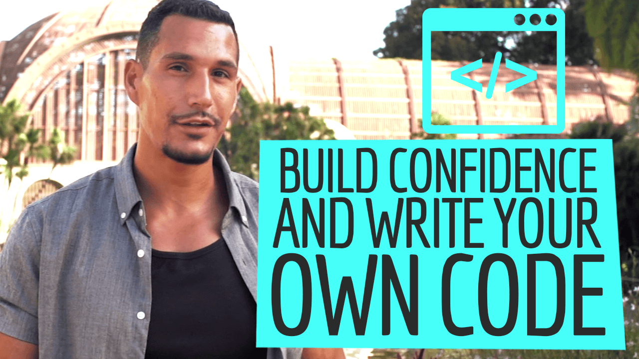 How To Build Confidence & Start Writing Your Own Code - Simple Programmer