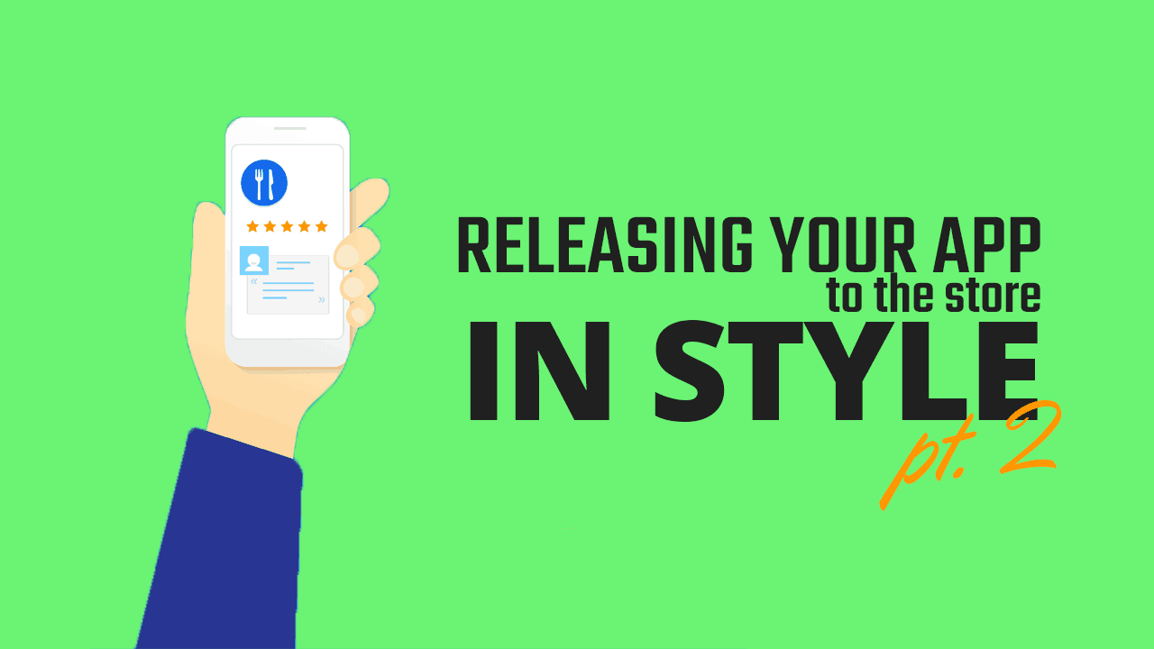 Releasing Your App to the Store in Style Part 2 - Simple Programmer