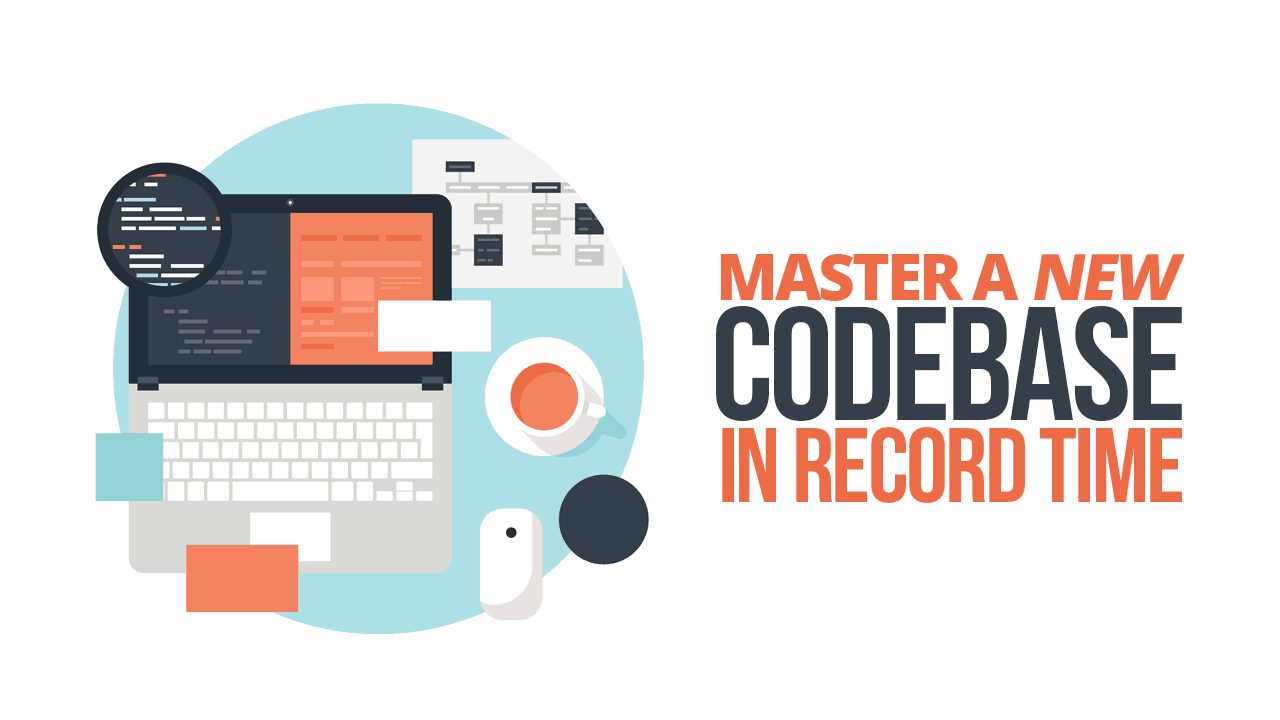 Master a New Codebase in Record Time - Simple Programmer