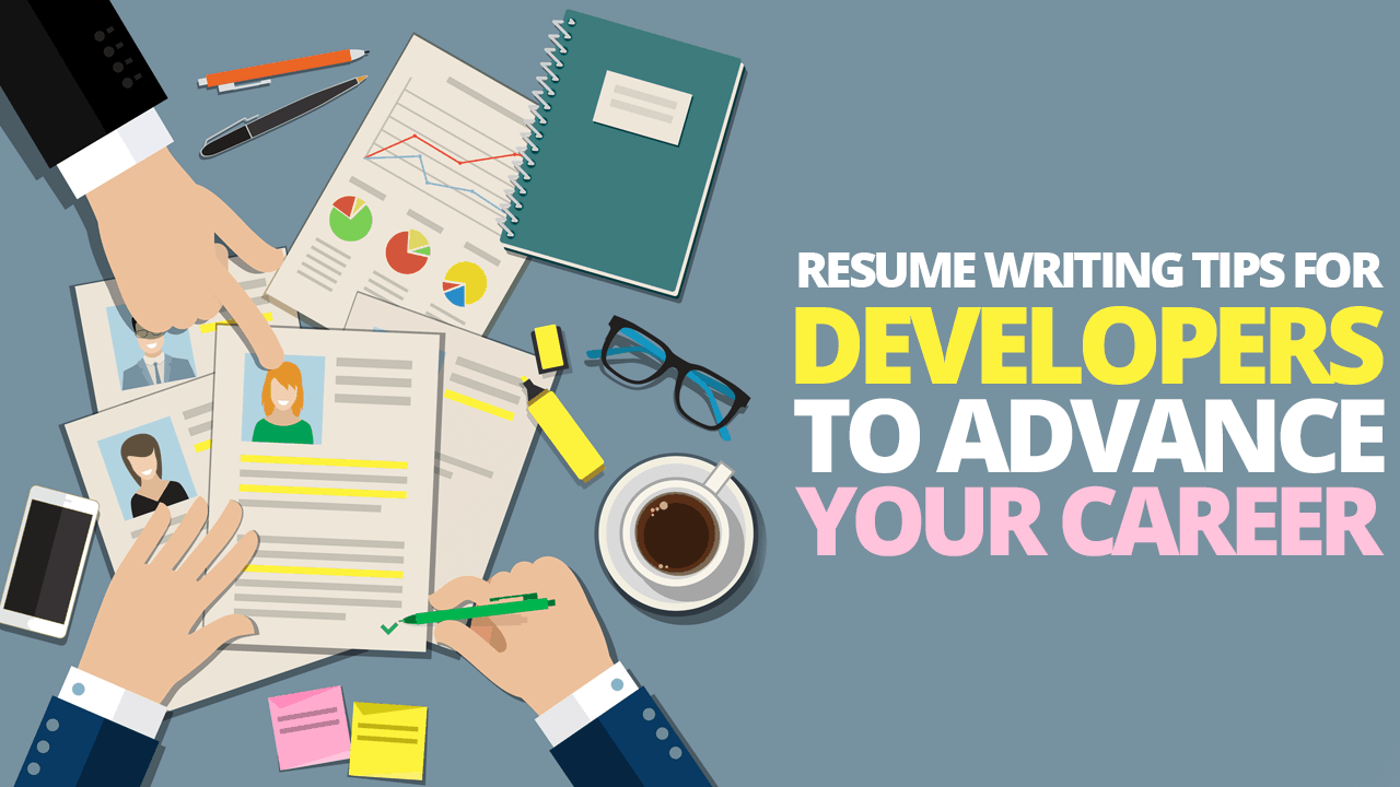 Tips for Writing a Great Software Developer Resume