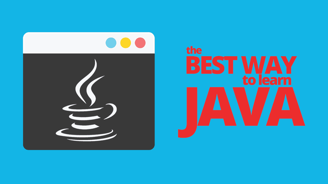 The Best Way To Learn Java Simple Programmer