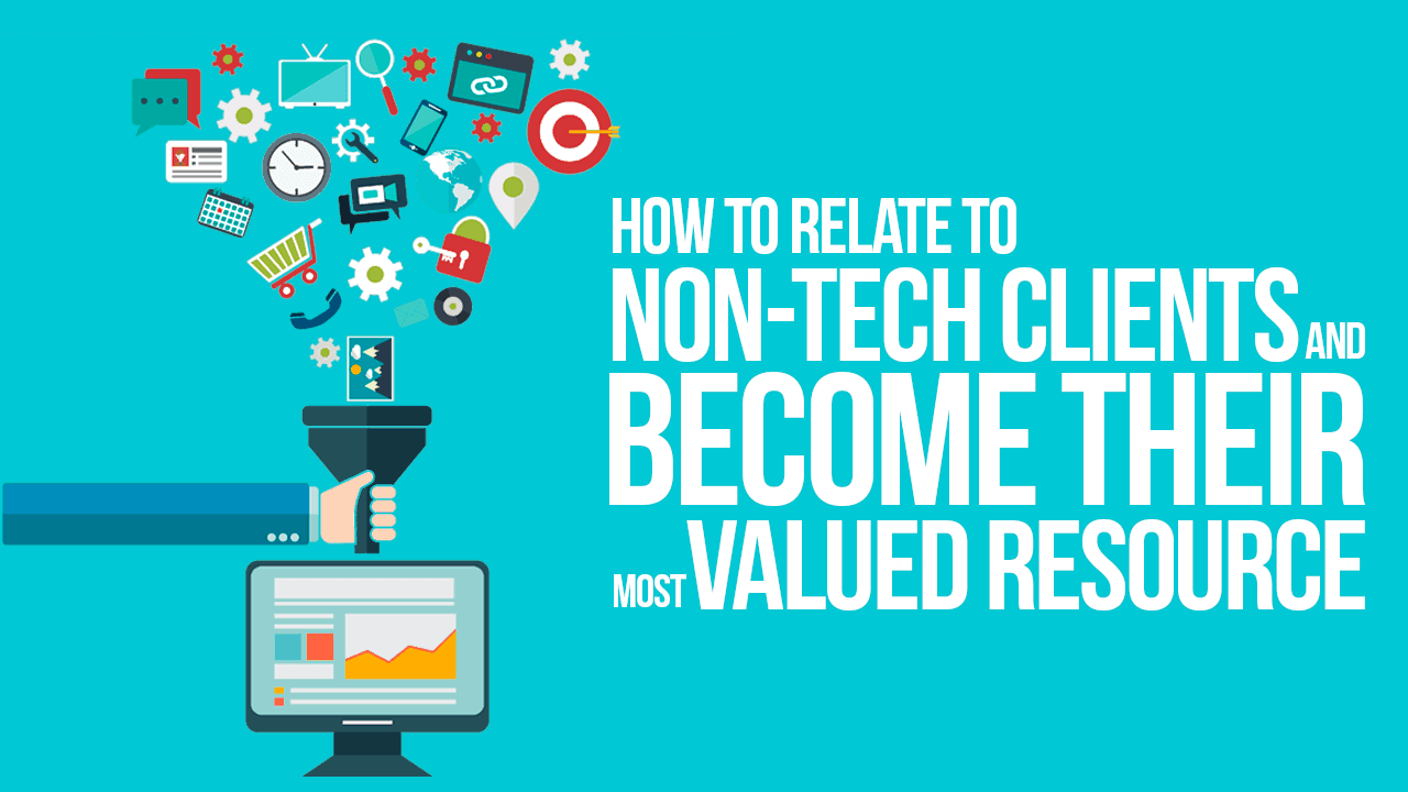How to Relate to Non-Tech Clients (And Become Their Most Valued Resource) - Simple Programmer