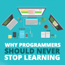 Why Programmers Should Never Stop Learning - Simple Programmer