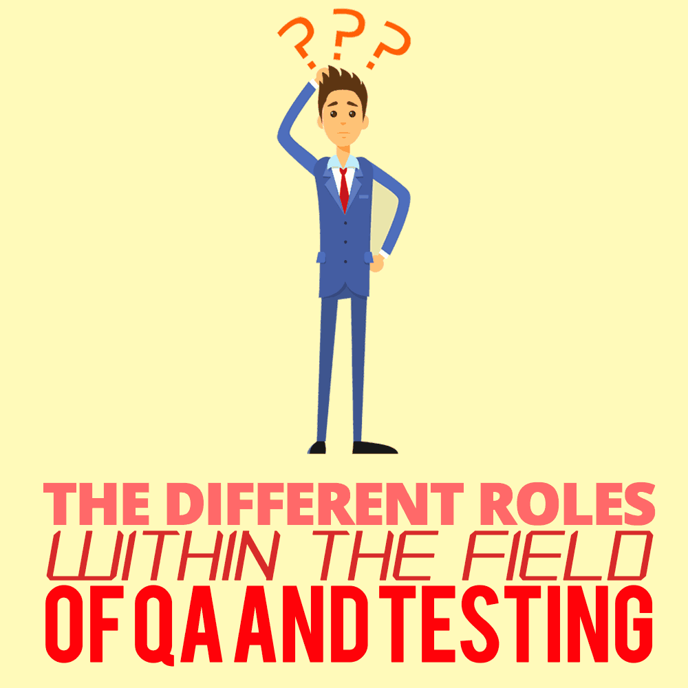 The Different Roles Within The Field Of Qa And Testing Simple Programmer