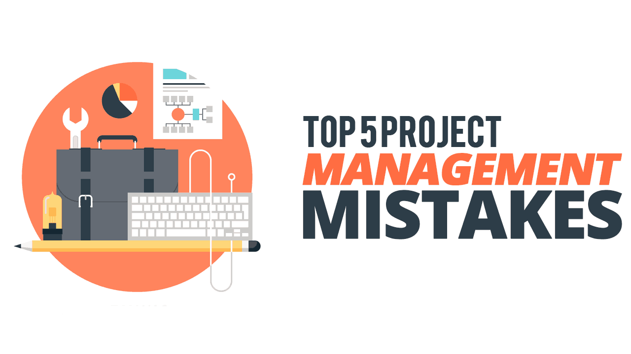 Top 5 Project Management Mistakes - Simple Programmer