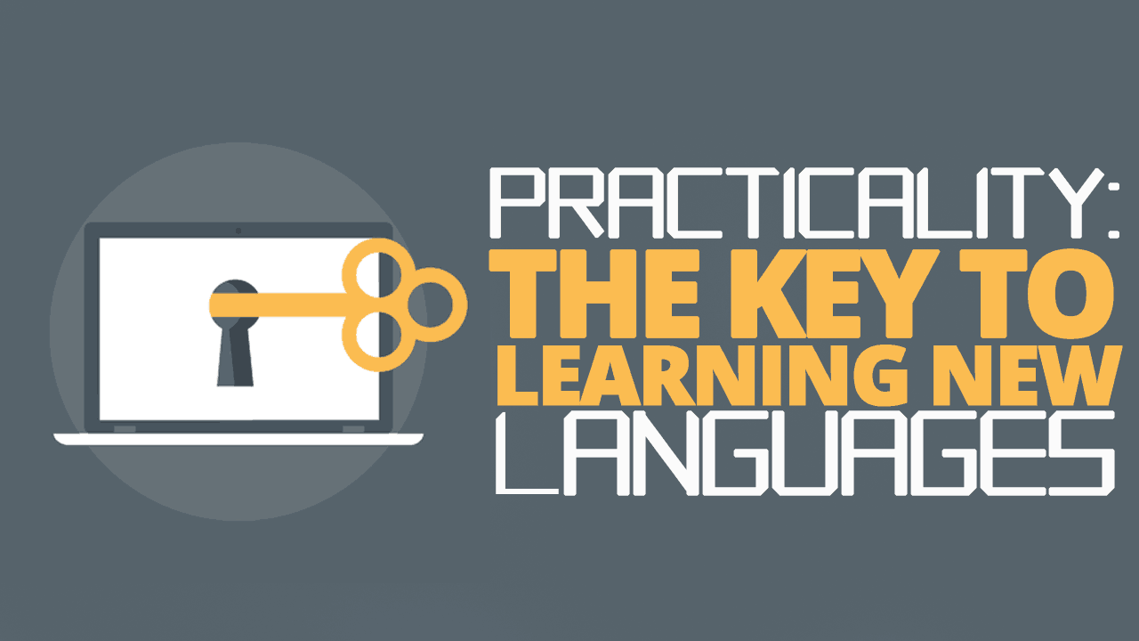 Practicality The Key To Learning New Languages Simple Programmer