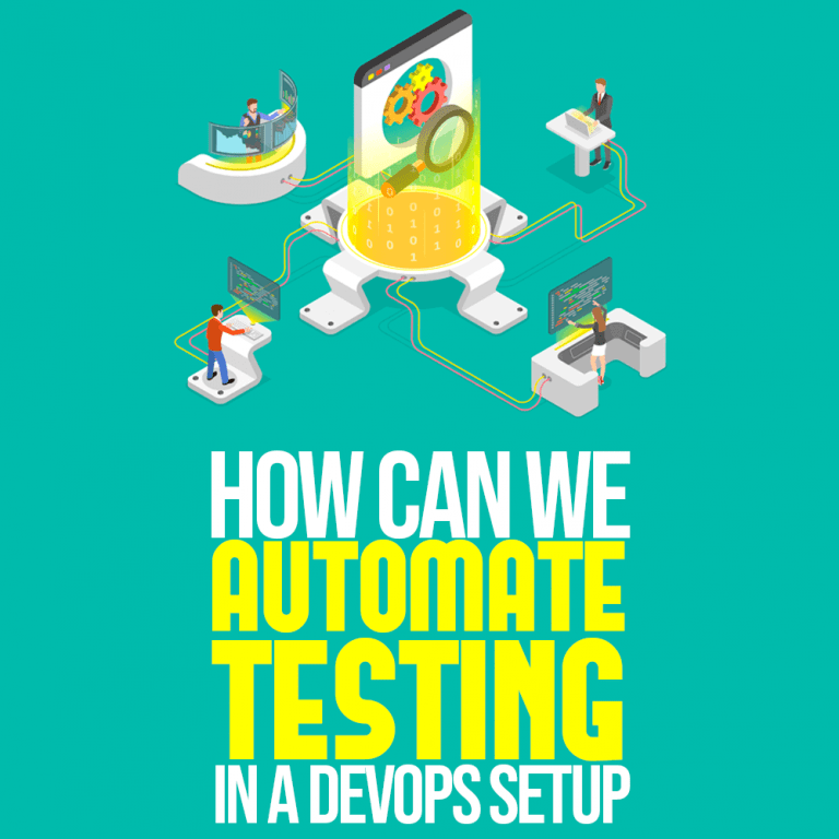 How Can We Automate Testing In A Devops Setup Simple Programmer