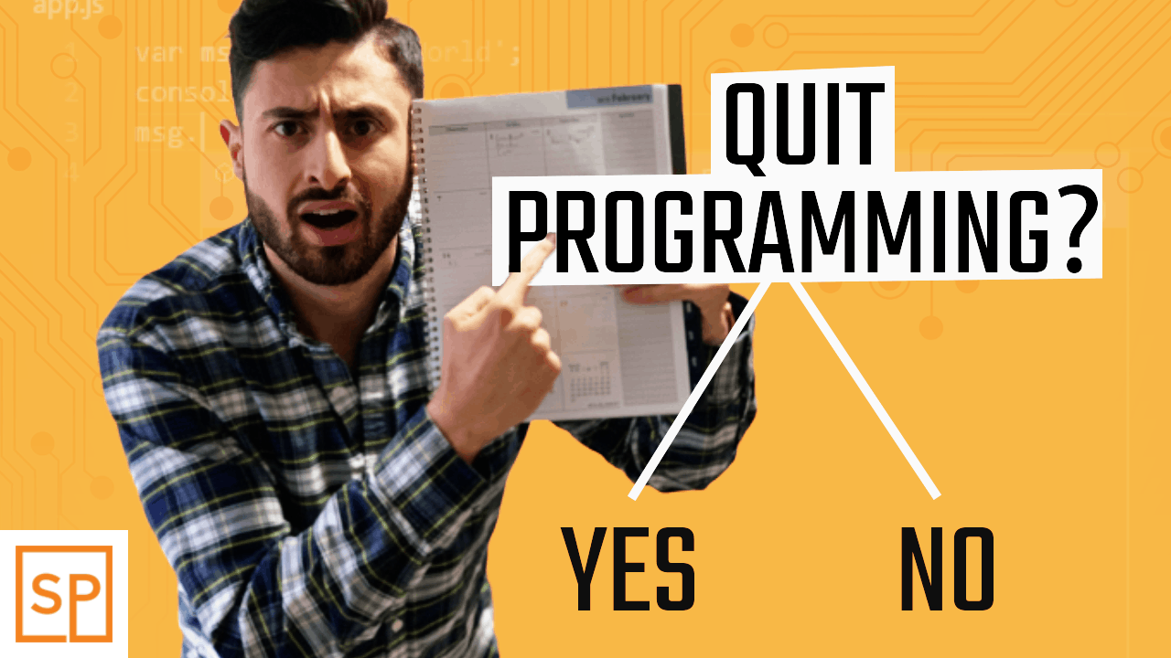 Should You Quit Programming? - Simple Programmer