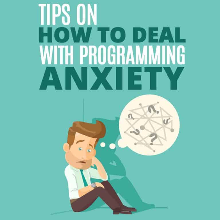 Tips on How To Deal With Programming Anxiety - Simple Programmer