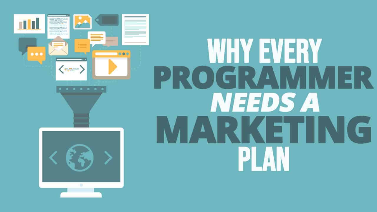 Why Every Programmer Needs a Marketing Plan - Simple Programmer