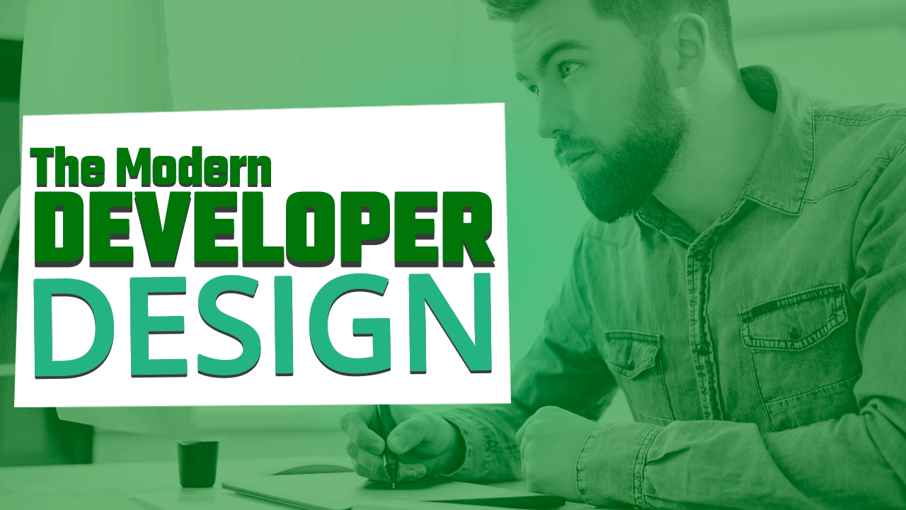 The Modern Developer, Part 2: Design - Simple Programmer