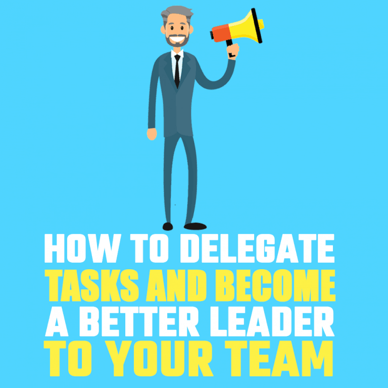 How To Delegate Tasks and Become a Better Leader to Your Team - Simple ...