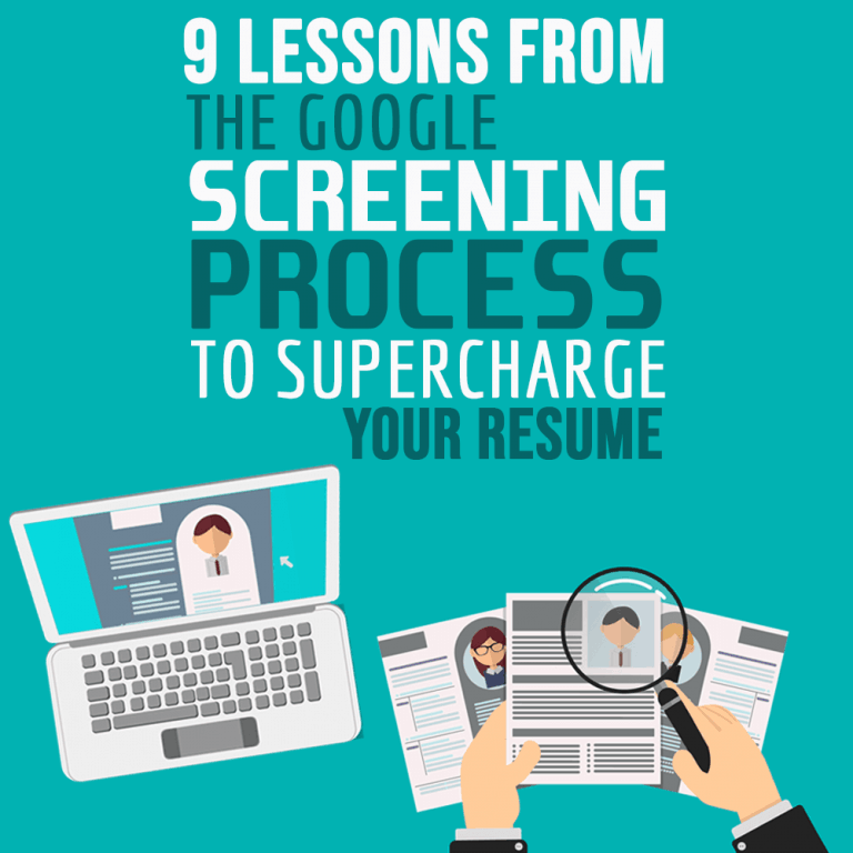 9 Lessons From the Google Screening Process to Supercharge Your Resume ...