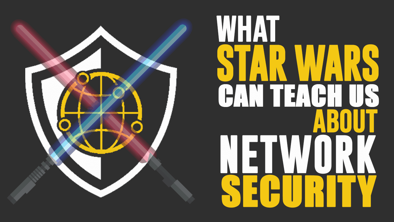 What Star Wars Can Teach Us About Network Security - Simple Programmer