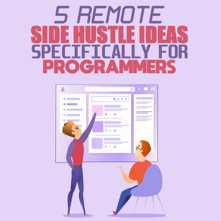 5 Remote Side Hustle Ideas Specifically for Programmers - Simple Programmer