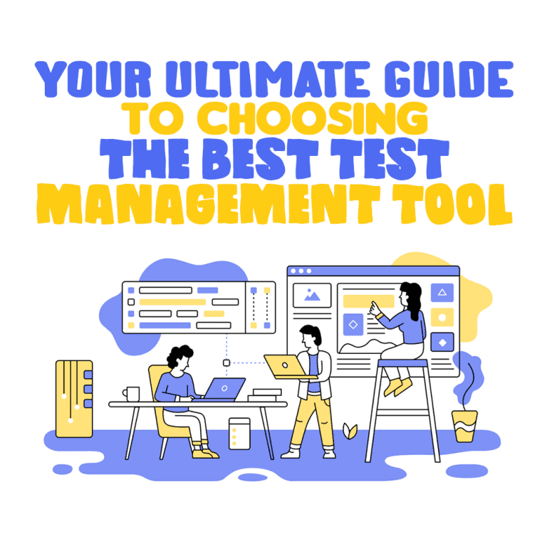 Your Ultimate Guide To Choosing the Best Test Management Tool - Simple ...