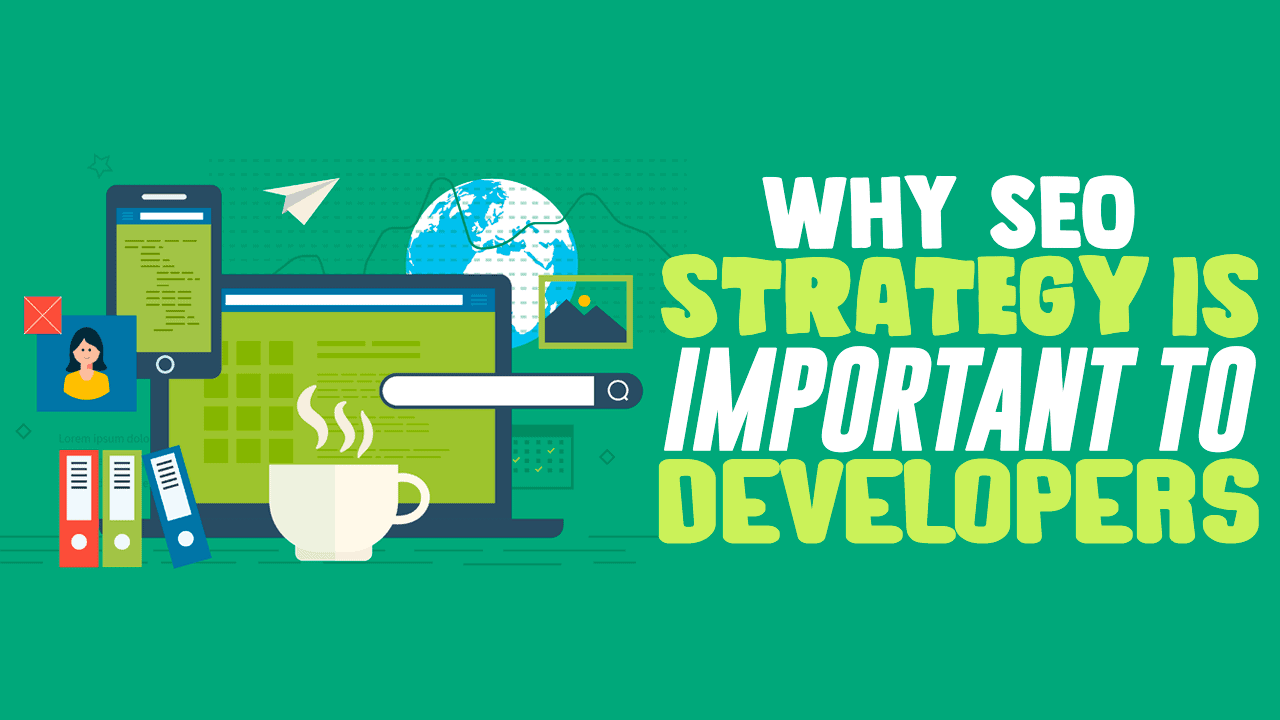 Why SEO Strategy is Important to Developers - Simple Programmer