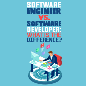 Software Engineer vs. Software Developer: What Is the Difference ...