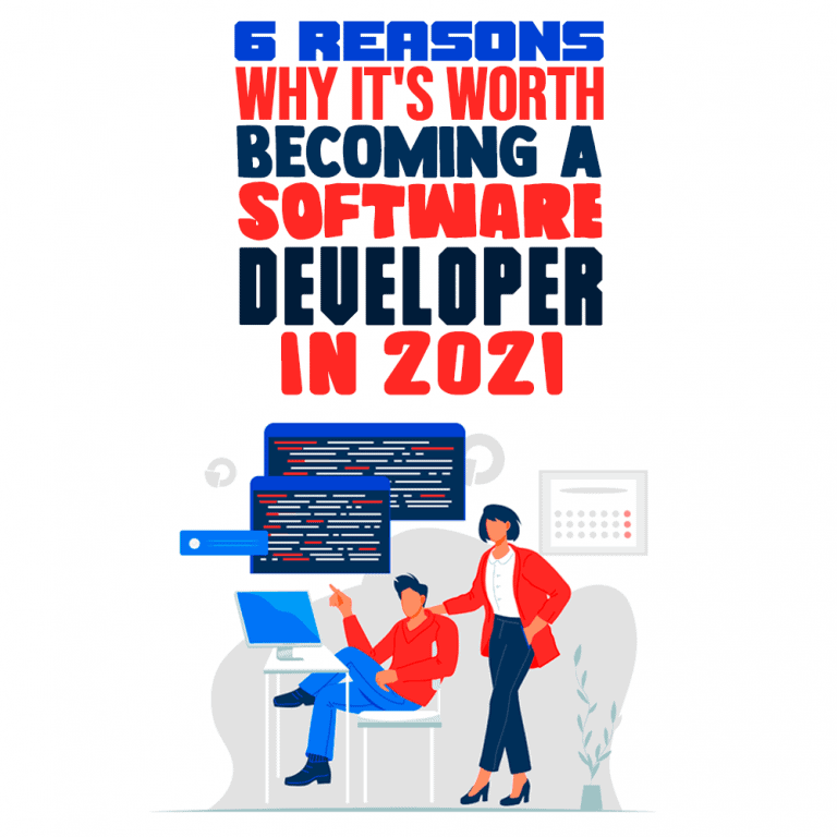 6 Reasons Why It's Worth Becoming a Software Developer in 2021 - Simple ...