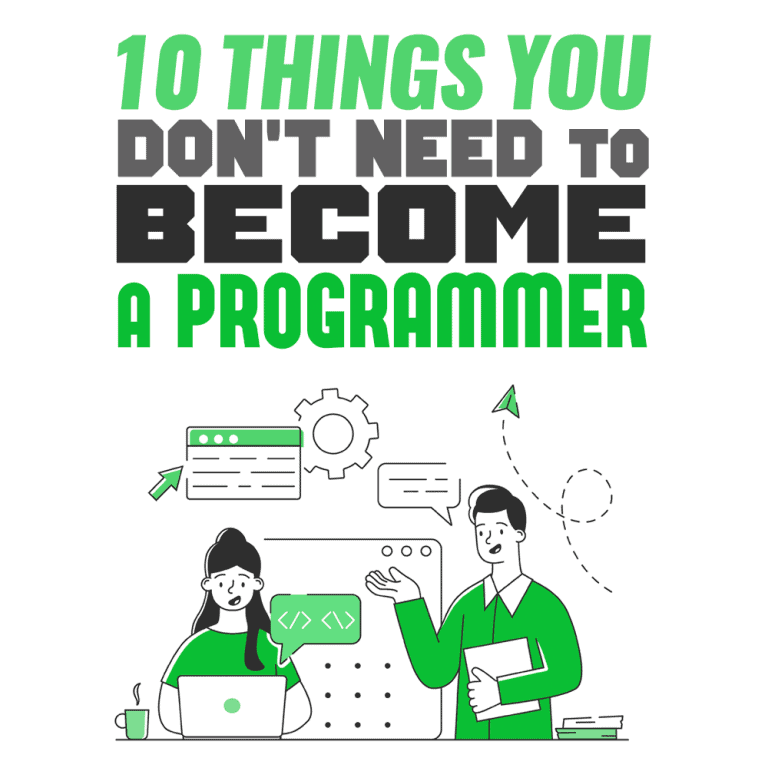 10 Things You Don't Need To Become a Programmer - Simple Programmer
