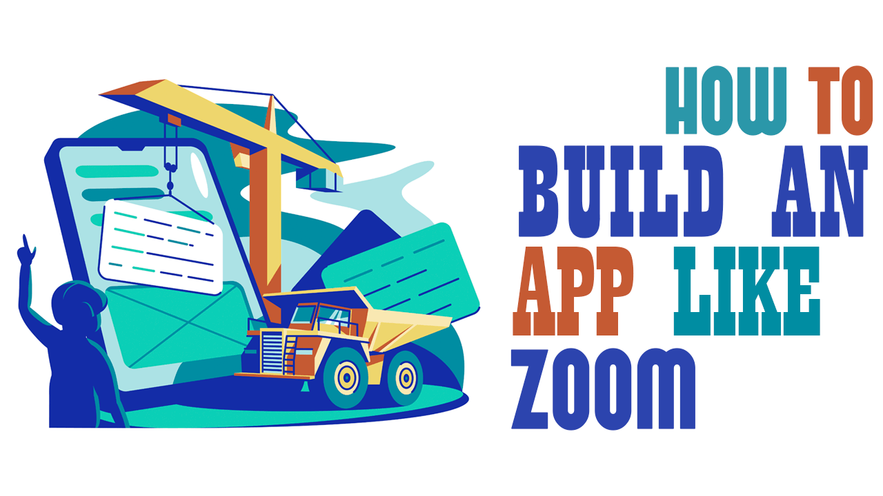 How To Build an App Like Zoom - Simple Programmer