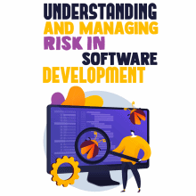 Understanding and Managing Risk in Software Development - Simple Programmer