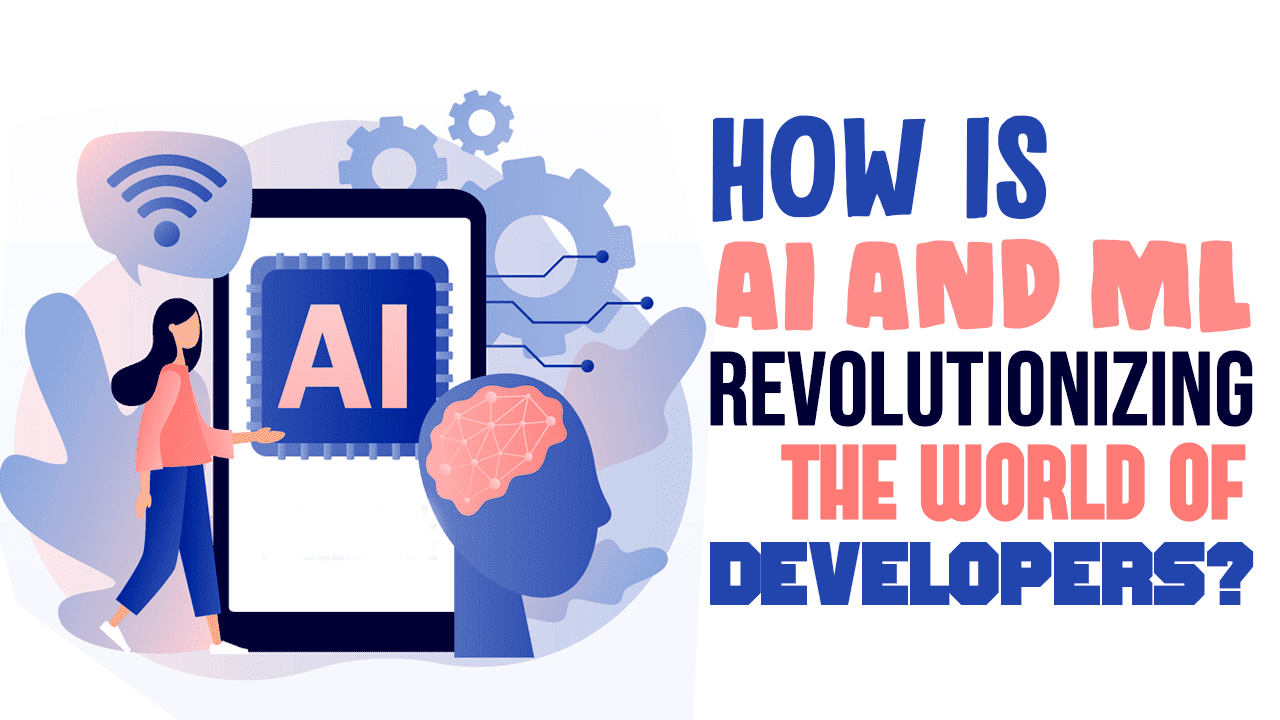 How Is AI and ML Revolutionizing the World of Developers? - Simple ...