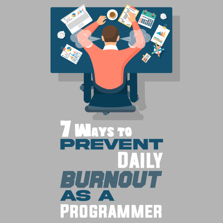 7 Ways to Prevent Daily Burnout as a Programmer - Simple Programmer